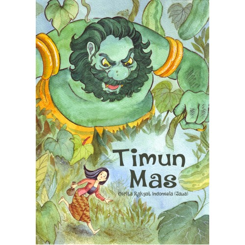 Timun Mas : Cerita Rakyat Indonesia (Jawa)